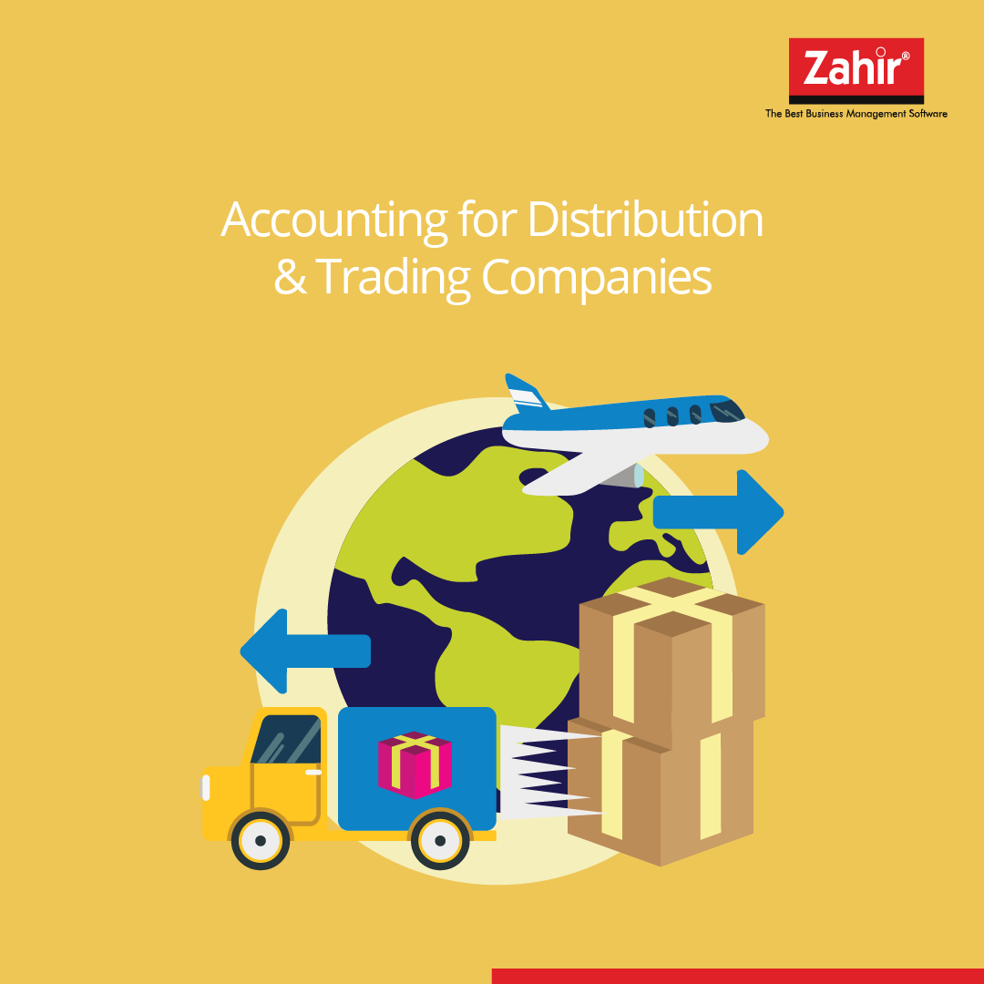 Accounting for Distribution & Trading Company | Zahir Malaysia Blog