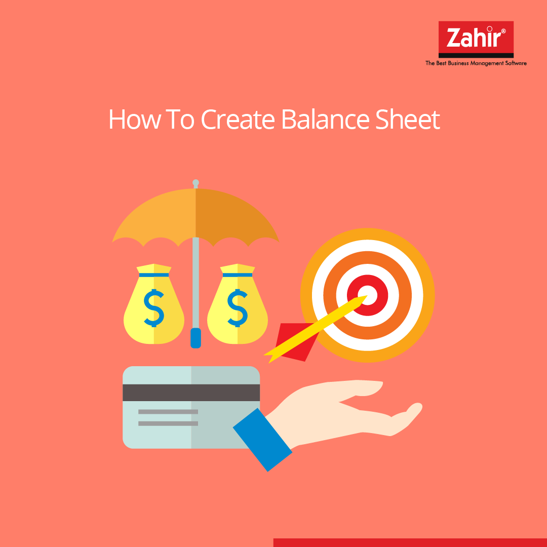 How To Create Balance Sheet ? | Zahir Malaysia Blog