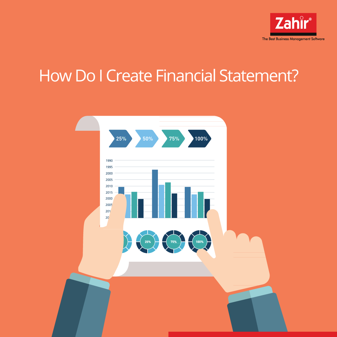 How Do I Create Financial Statements ? - Zahir Malaysia Blog