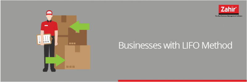 Businesses with LIFO Method | Zahir Malaysia Blog